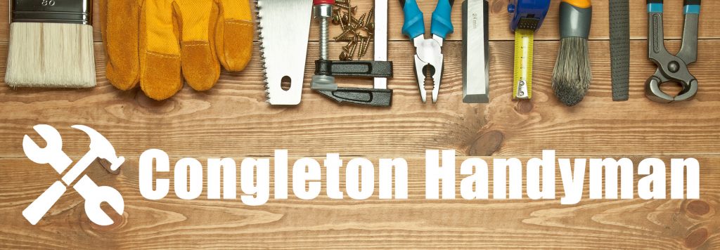 Congleton Handyman – Handyman Services in Congleton and Staffordshire